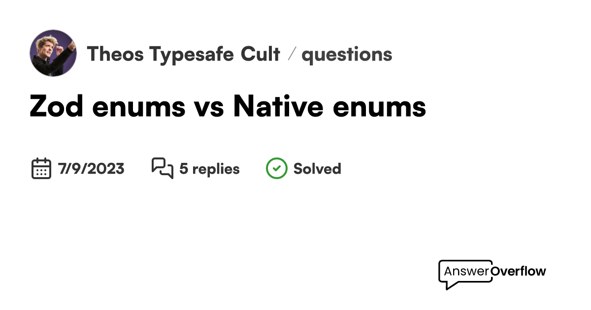 Zod enums vs Native enums - Theo's Typesafe Cult