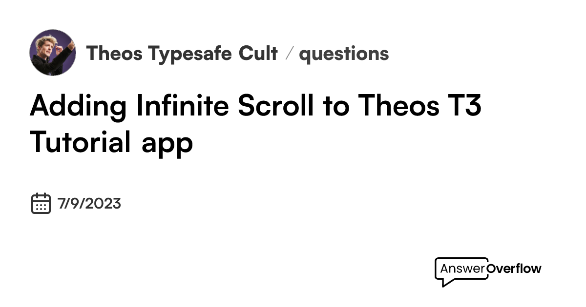 Adding Infinite Scroll to Theo's T3 Tutorial app - Theo's Typesafe Cult