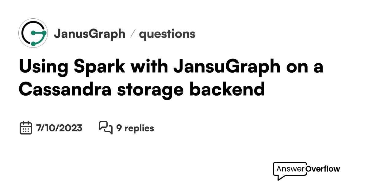 Using Spark with JansuGraph on a Cassandra storage backend - JanusGraph