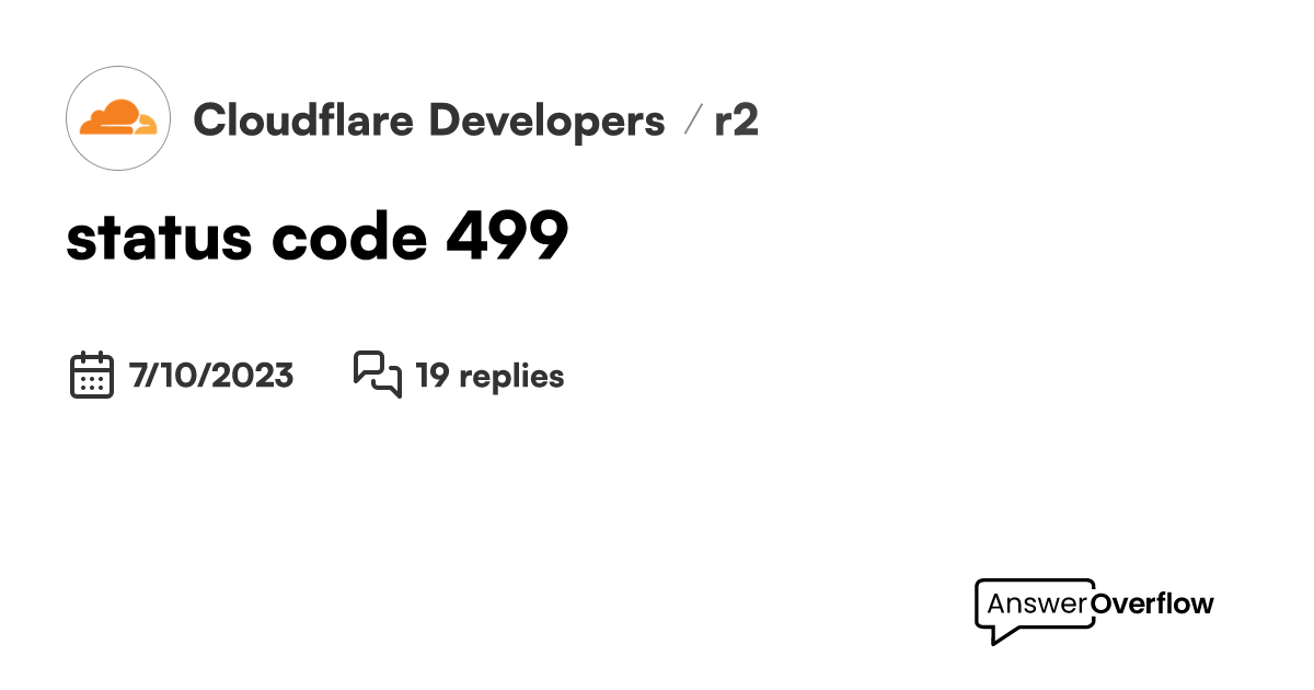 status code 499 - Cloudflare Developers
