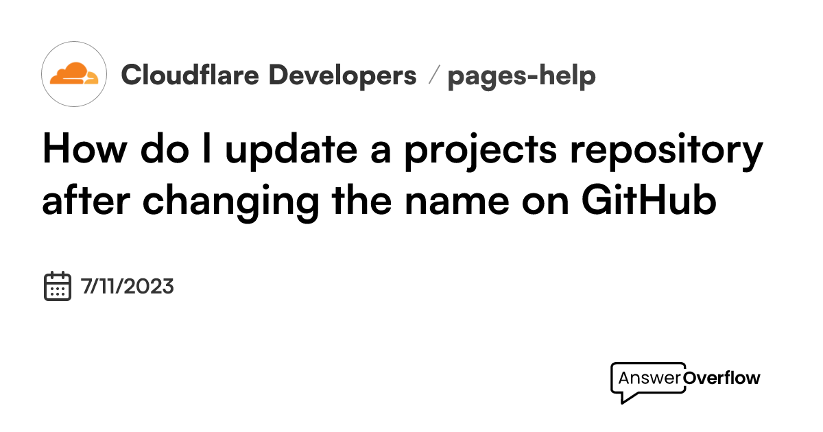 How do I update a project's repository after changing the name on GitHub? - Cloudflare Developers