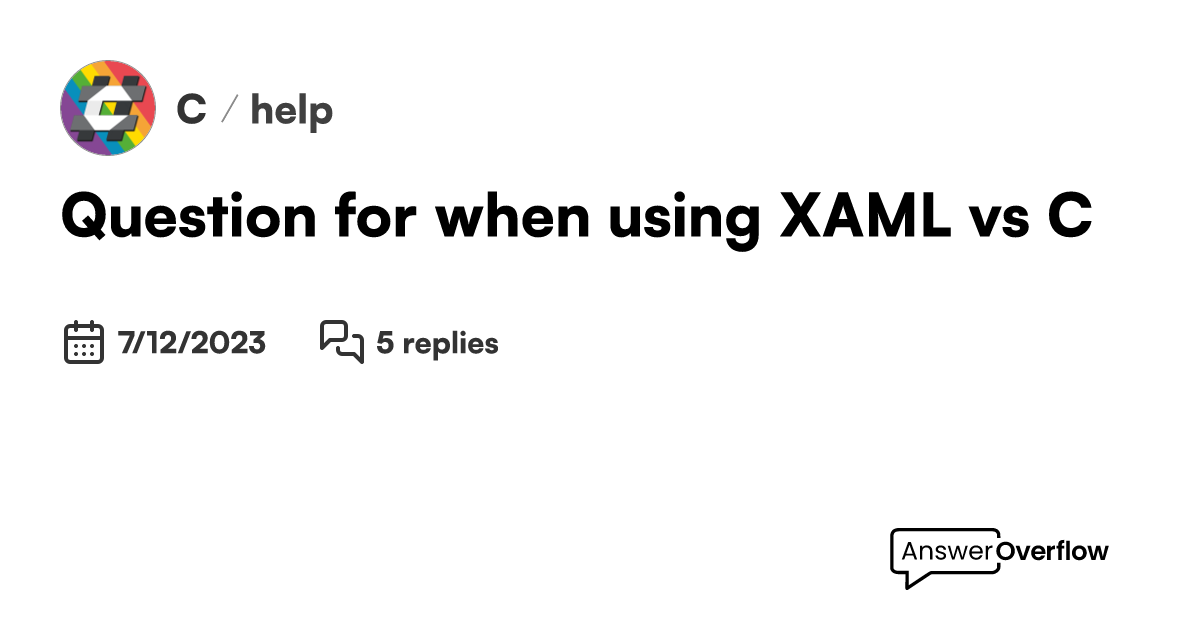Question for when using XAML vs C# - C#