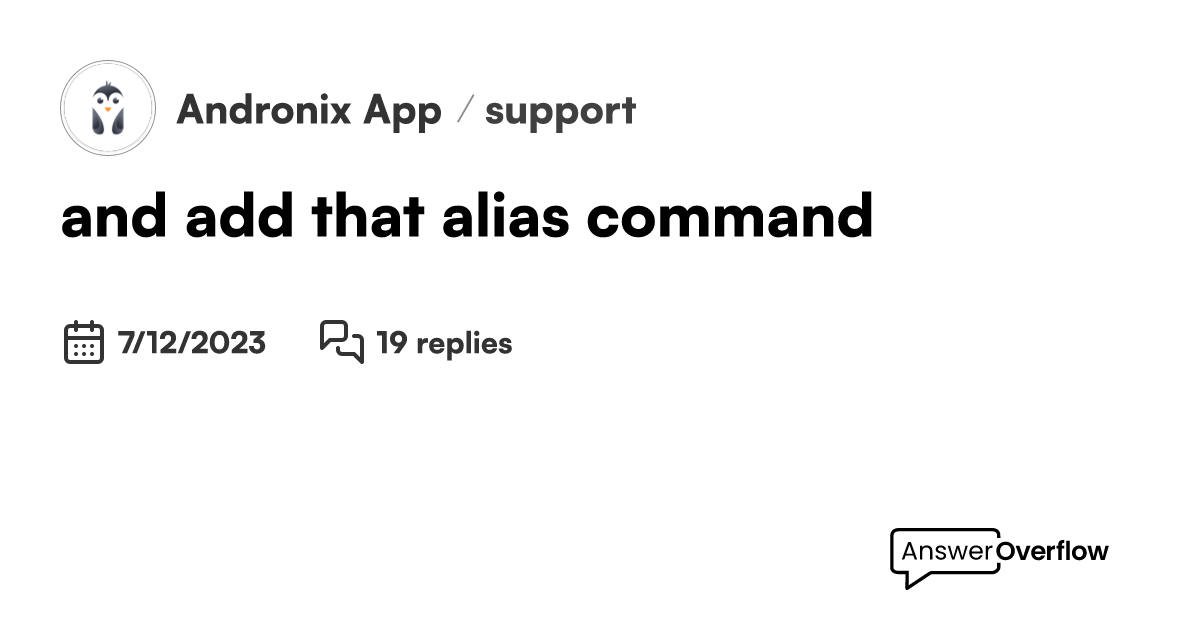 And Add That Alias Command Andronix App