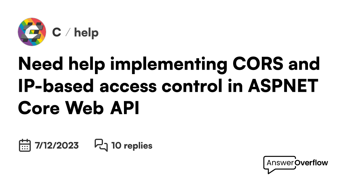 Need Help Implementing Cors And Ip Based Access Control In Aspnet Core Web Api C