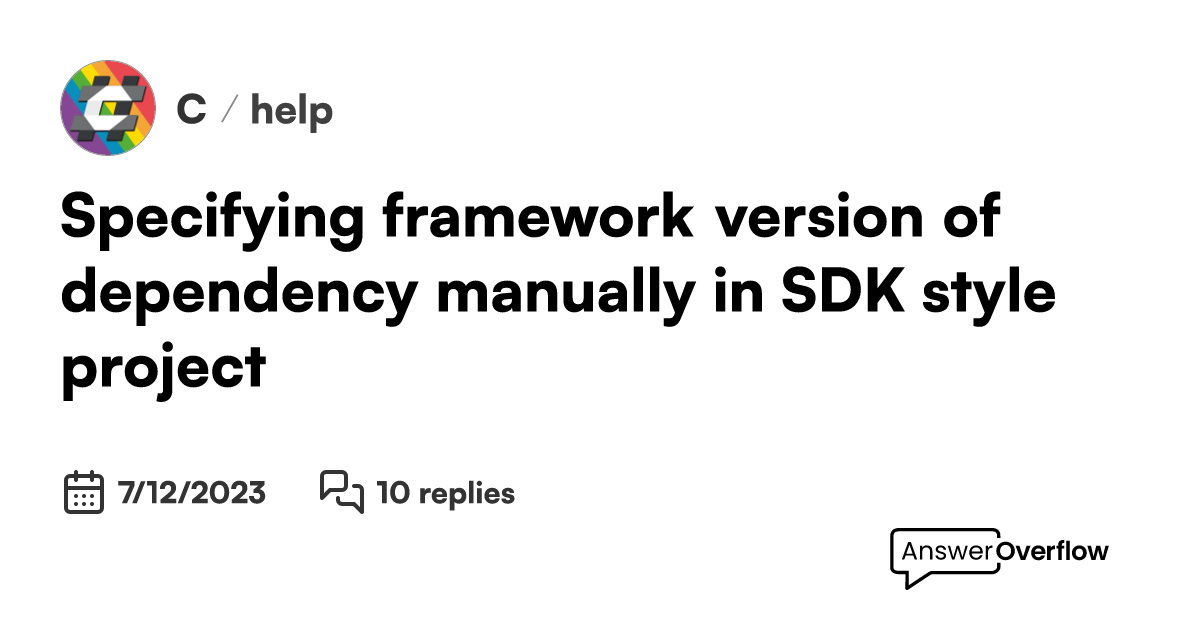 Specifying Framework Version Of Dependency Manually In Sdk Style Project C