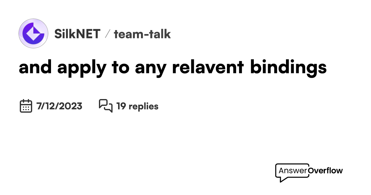 and apply to any relavent bindings - Silk.NET