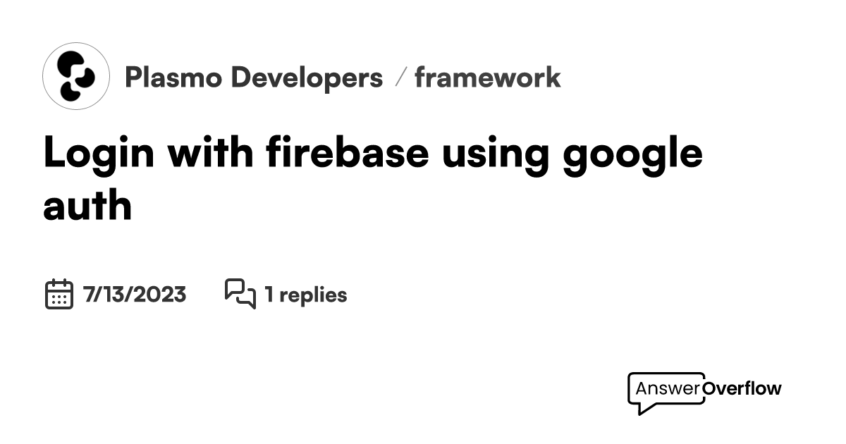 Login with firebase using google auth - 🧩 Plasmo Developers