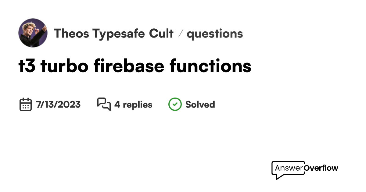t3 turbo firebase functions - Theo's Typesafe Cult