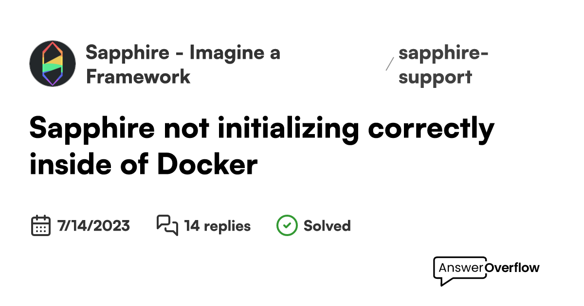 Sapphire Not Initializing Correctly Inside Of Docker Sapphire Imagine A Framework