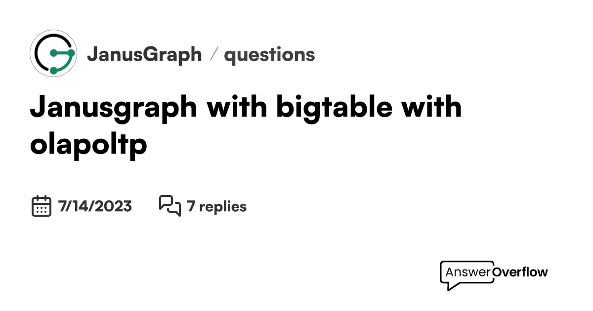 Janusgraph With Bigtable With Olapoltp Janusgraph
