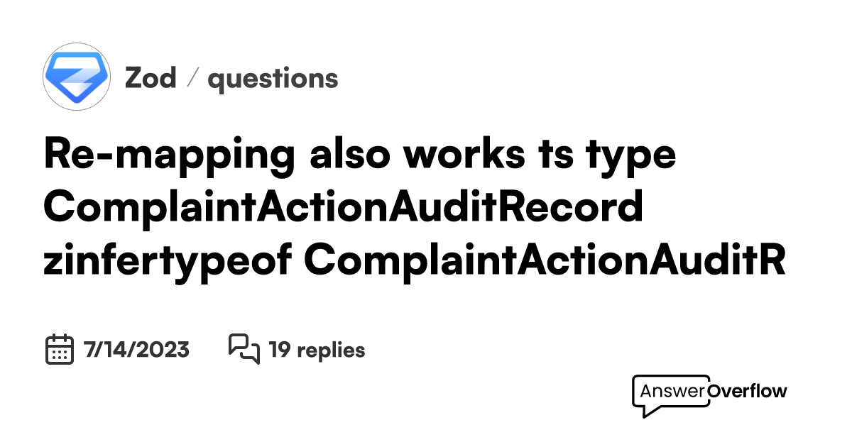 Re-mapping also works: ```ts type ComplaintActionAuditRecord = z.infer ; type ...