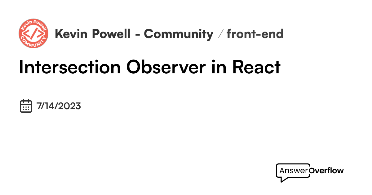 Intersection Observer in React - Kevin Powell - Community