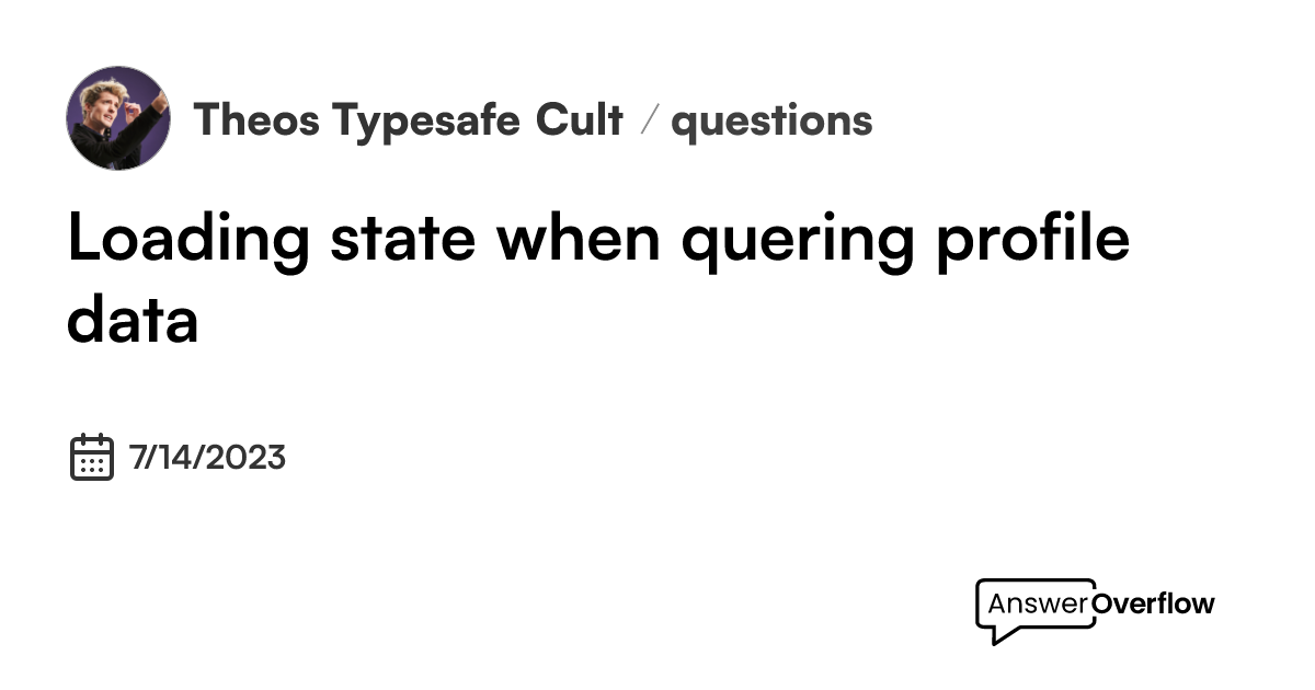 Loading State When Quering Profile Data Theos Typesafe Cult