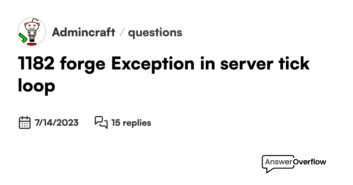 1.18.2 forge Exception in server tick loop - Admincraft