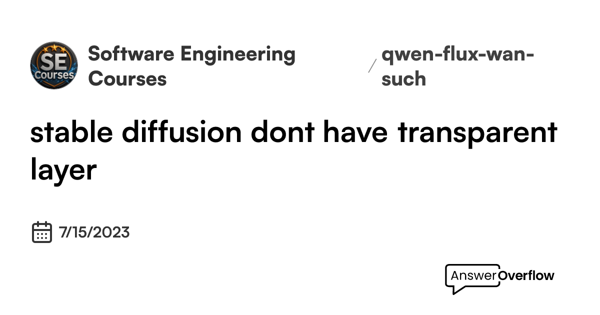 stable diffusion dont have transparent layer - Software Engineering Courses (SECourses)