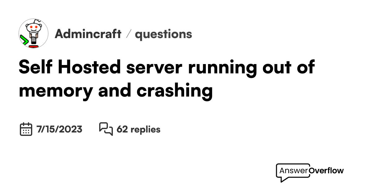 Self Hosted server running out of memory and crashing - Admincraft
