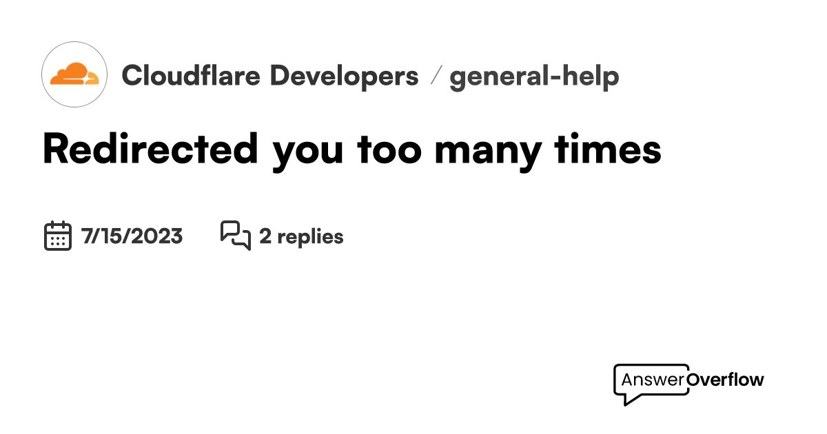 Redirected you too many times - Cloudflare Developers