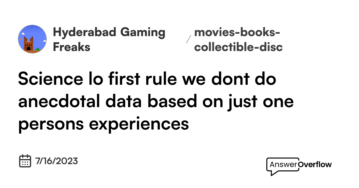 Science lo first rule we dont do anecdotal data based on just one ...