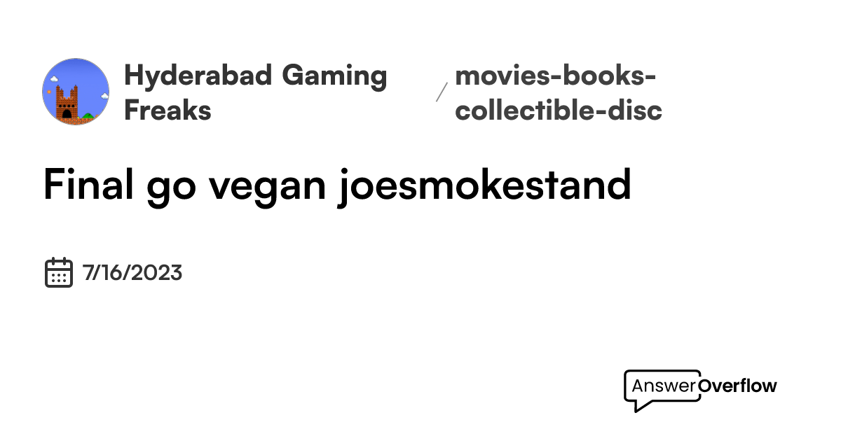 Final go vegan :joesmokestand: - Hyderabad Gaming Freaks!🎮🇮🇳