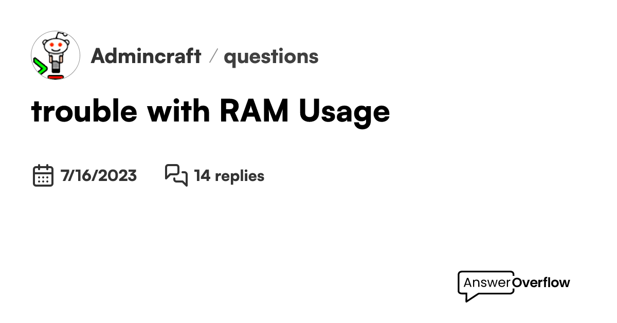trouble with RAM Usage - Admincraft