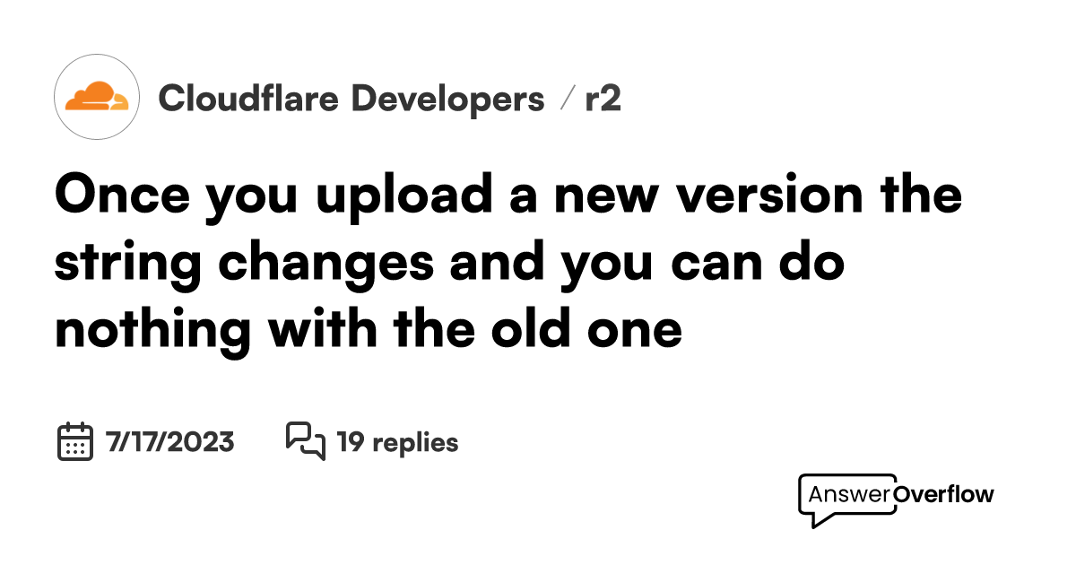 Once you upload a new version, the string changes and you can do nothing with the old one ...