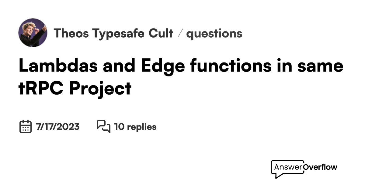 Lambdas And Edge Functions In Same Trpc Project Theos Typesafe Cult