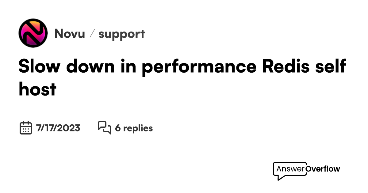 Slow down in performance / Redis / self host - Novu