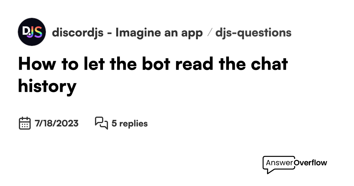 How to let the bot read the chat history? - discord.js - Imagine an app