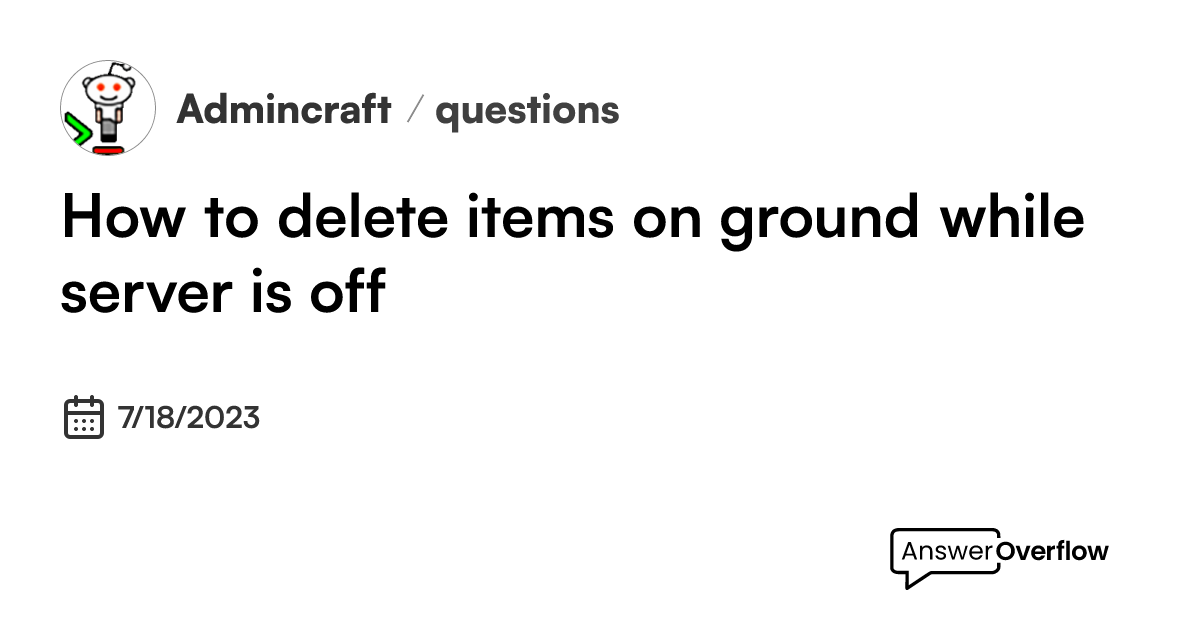 How to delete items on ground while server is off? - Admincraft