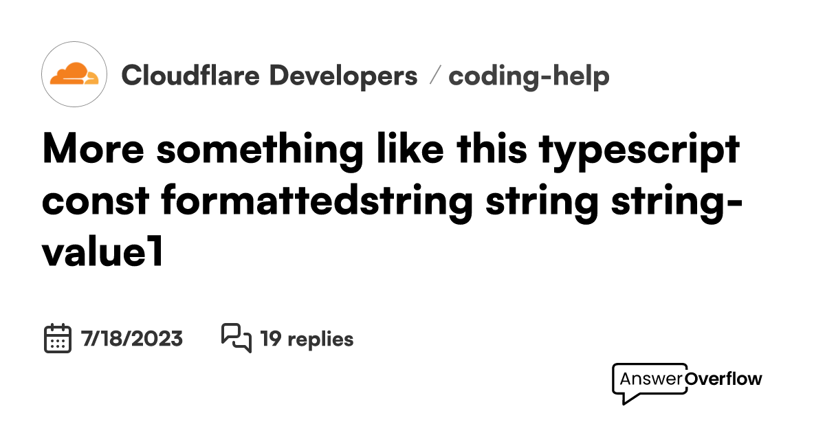 More Something Like This ```typescript Const Formattedstring String
