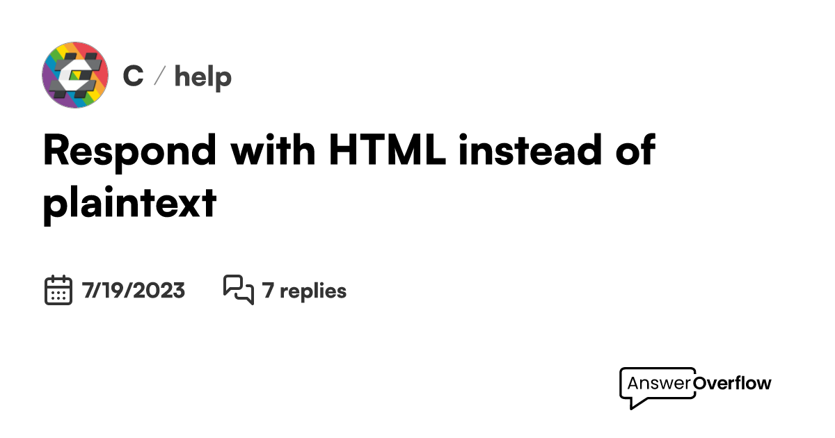 Respond with HTML instead of plaintext - C#