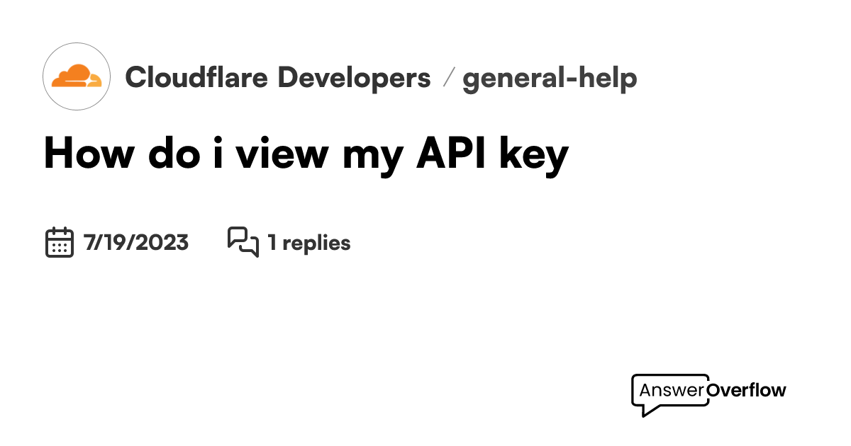 How do i view my API key? - Cloudflare Developers