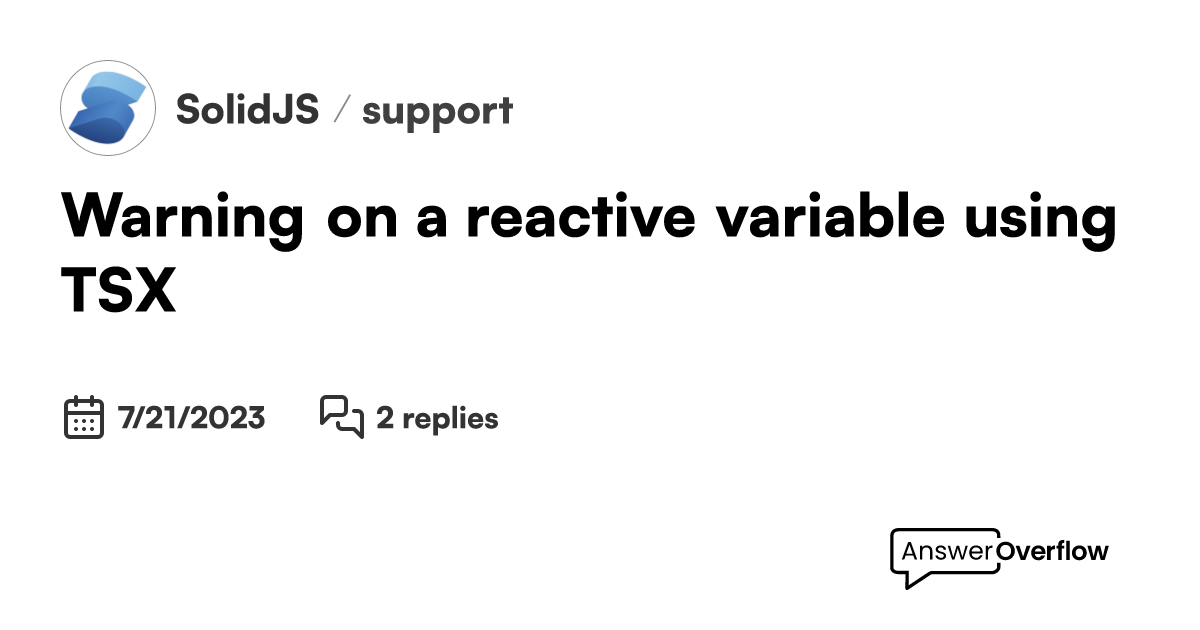 Warning On A Reactive Variable Using Tsx Solidjs