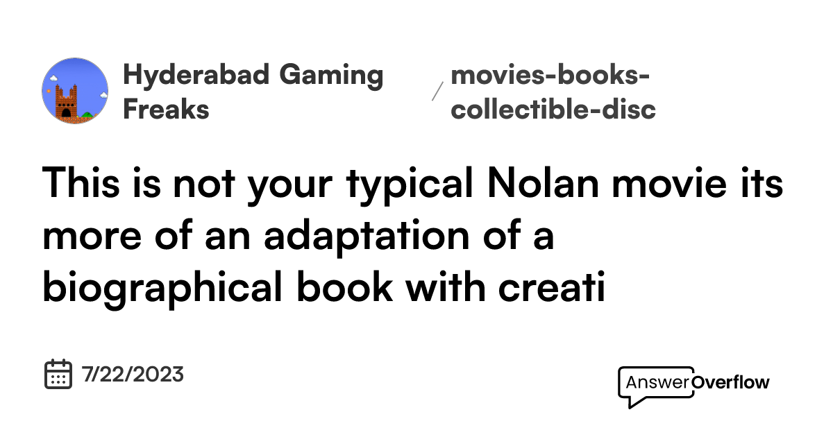 This is not your typical Nolan movie, it's more of an adaptation of a ...