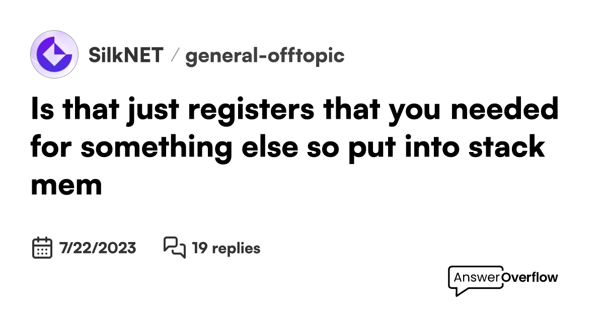 Is that just registers that you needed for something else so put into stack mem? - Silk.NET