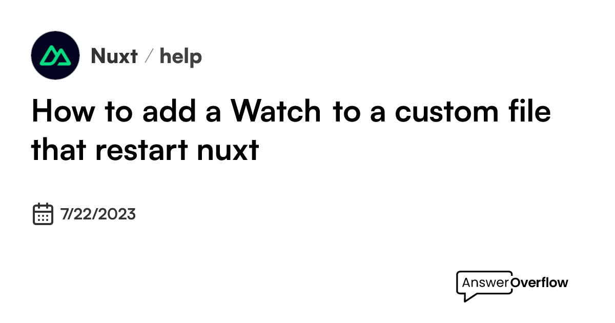 How to add a Watch to a custom file that restart nuxt? - Nuxt