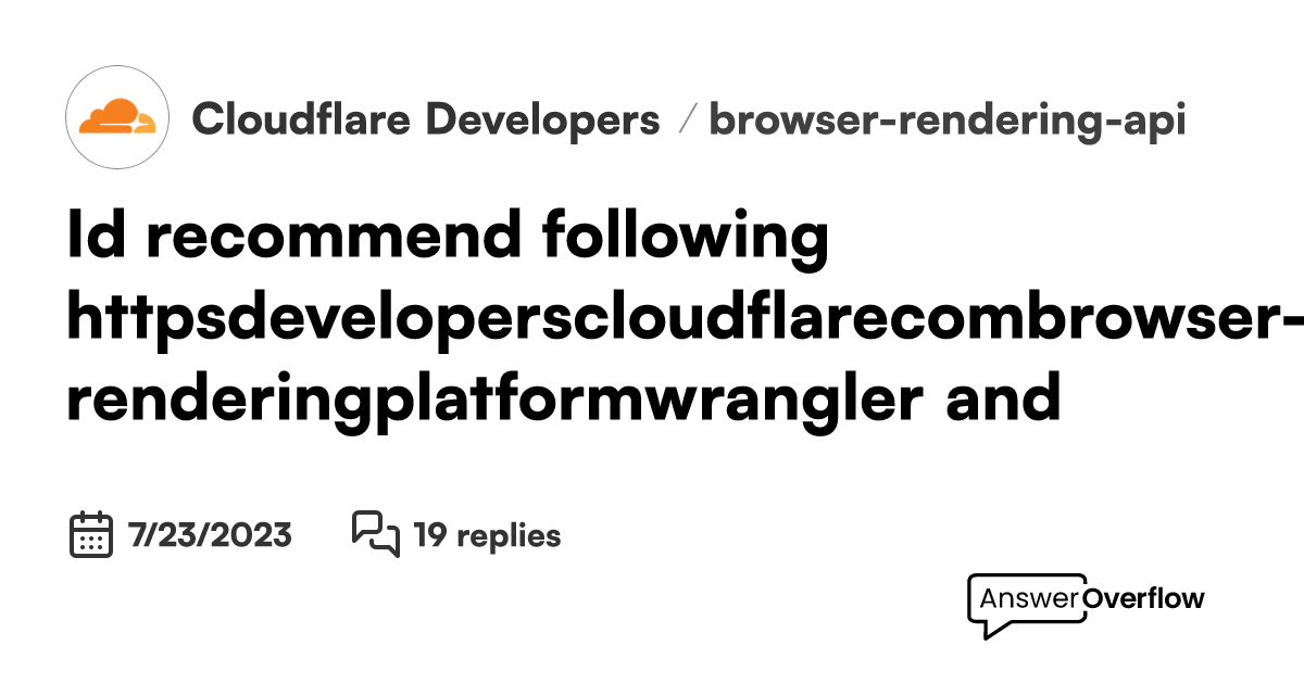 I'd recommend following https://developers.cloudflare.com/browser-rendering/platform/wrangler ...