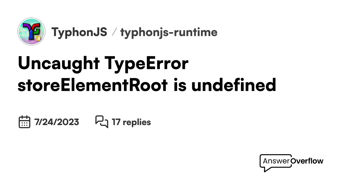 Uncaught TypeError: $storeElementRoot is undefined - TyphonJS
