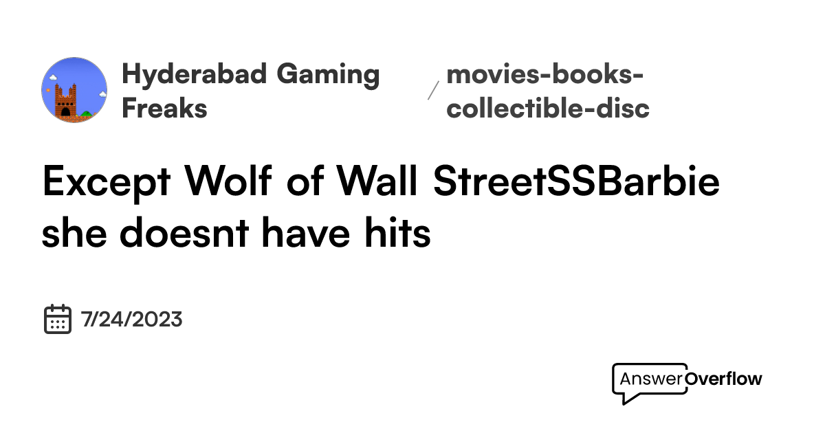 Except ,Wolf of Wall Street,SS,Barbie she doesn't have hits - Hyderabad ...