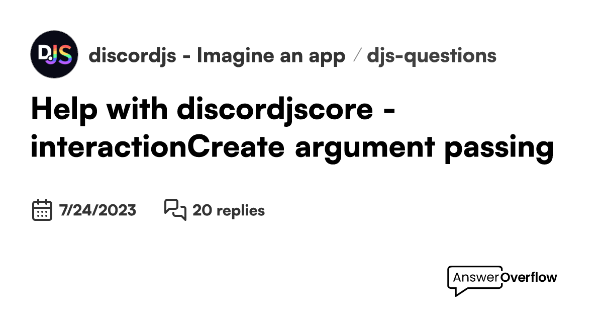Help with @discordjs/core - interactionCreate argument passing - discord.js - Imagine an app