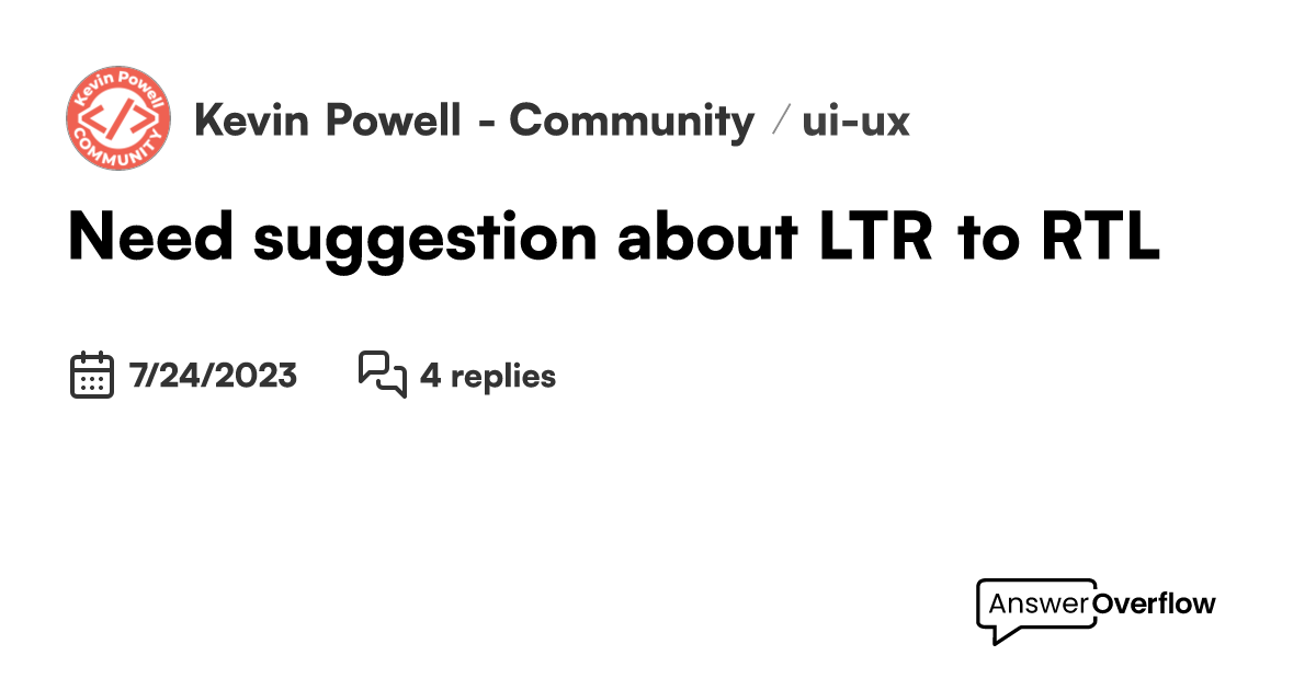Need suggestion about LTR to RTL. - Kevin Powell - Community