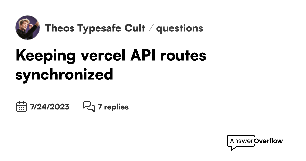 Keeping Vercel Api Routes Synchronized Theos Typesafe Cult