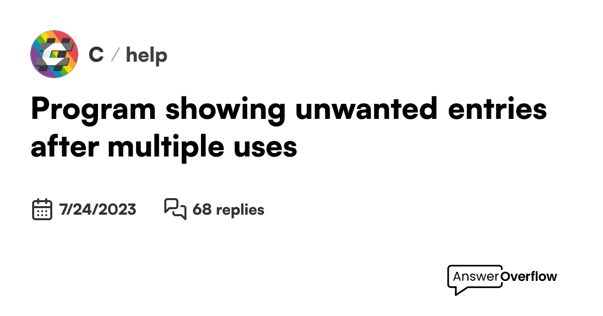 Program showing unwanted entries after multiple uses - C#