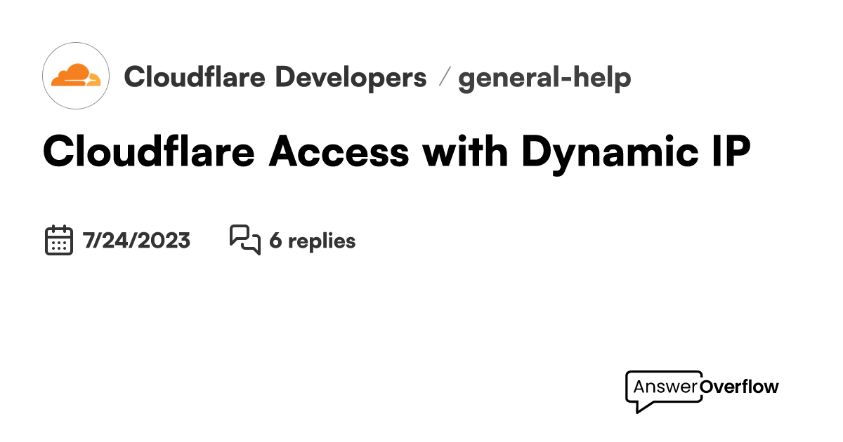 Cloudflare Access with Dynamic IP - Cloudflare Developers