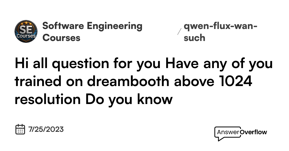 Hi all, question for you. Have any of you trained on dreambooth above ...