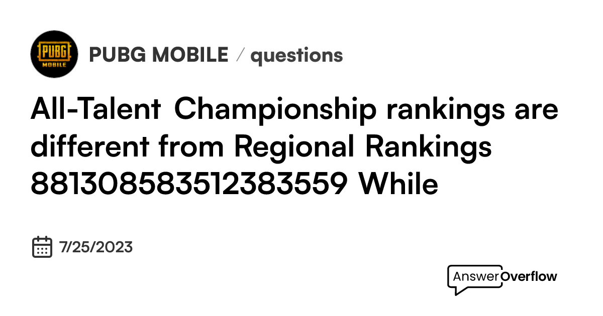 All-Talent Championship rankings are different from Regional Rankings ...