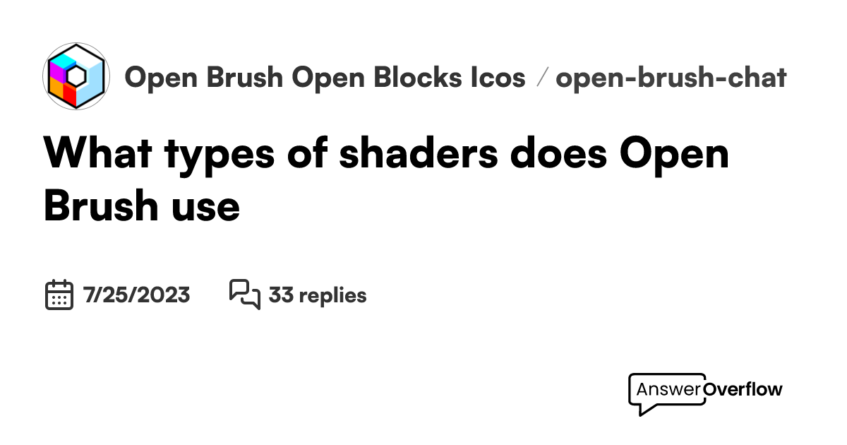 What types of shaders does Open Brush use? - Open Brush, Open Blocks, Icosa Gallery