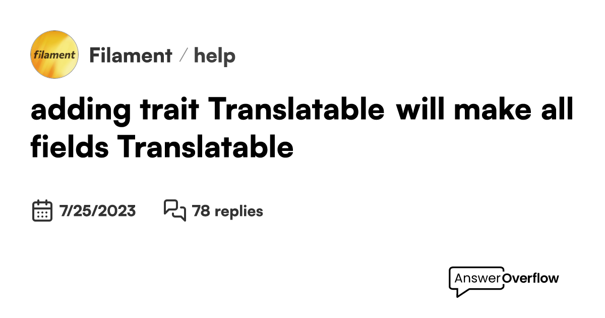 adding trait Translatable will make all fields Translatable - Filament