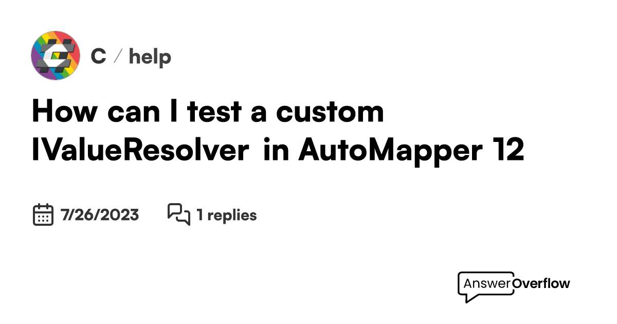 How Can I Test A Custom Ivalueresolver In Automapper 12 C