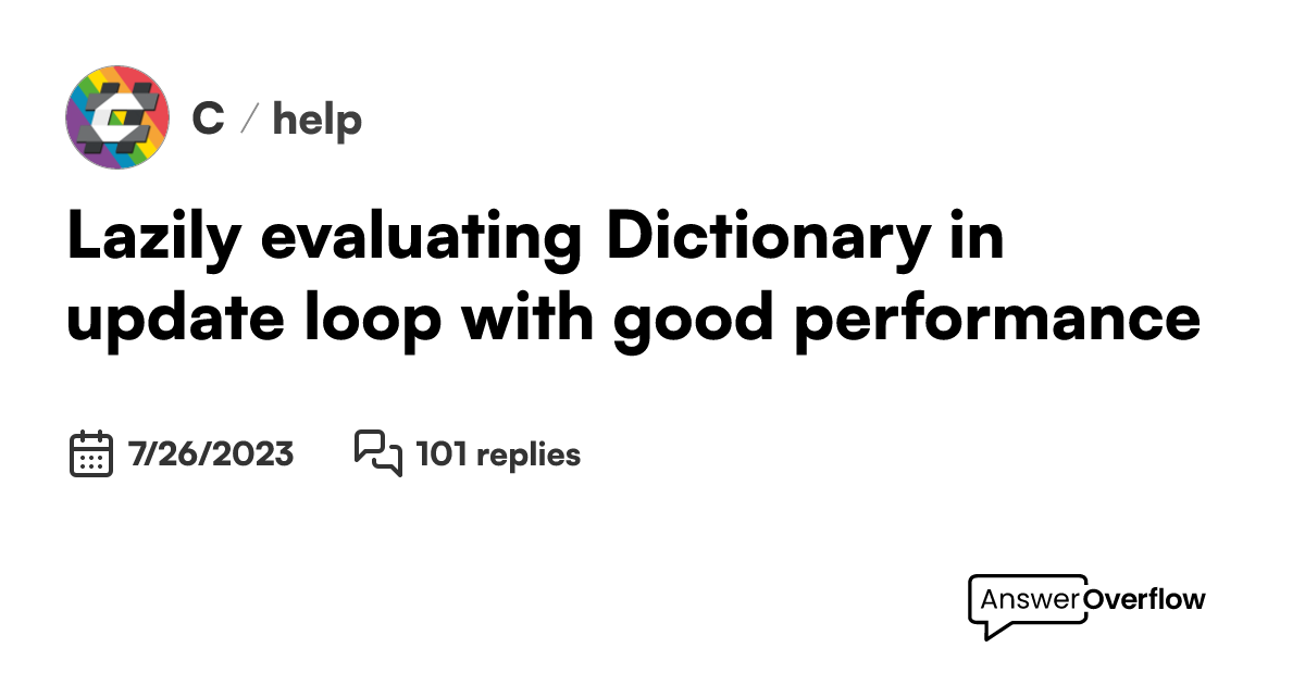 Lazily evaluating Dictionary in update loop with good performance - C#